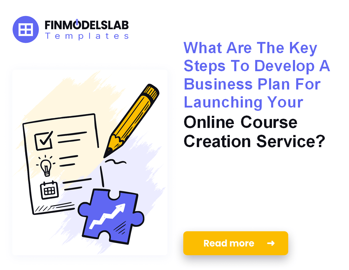 7 Steps to Write an Online Course Business Plan (5-Year Forecast);