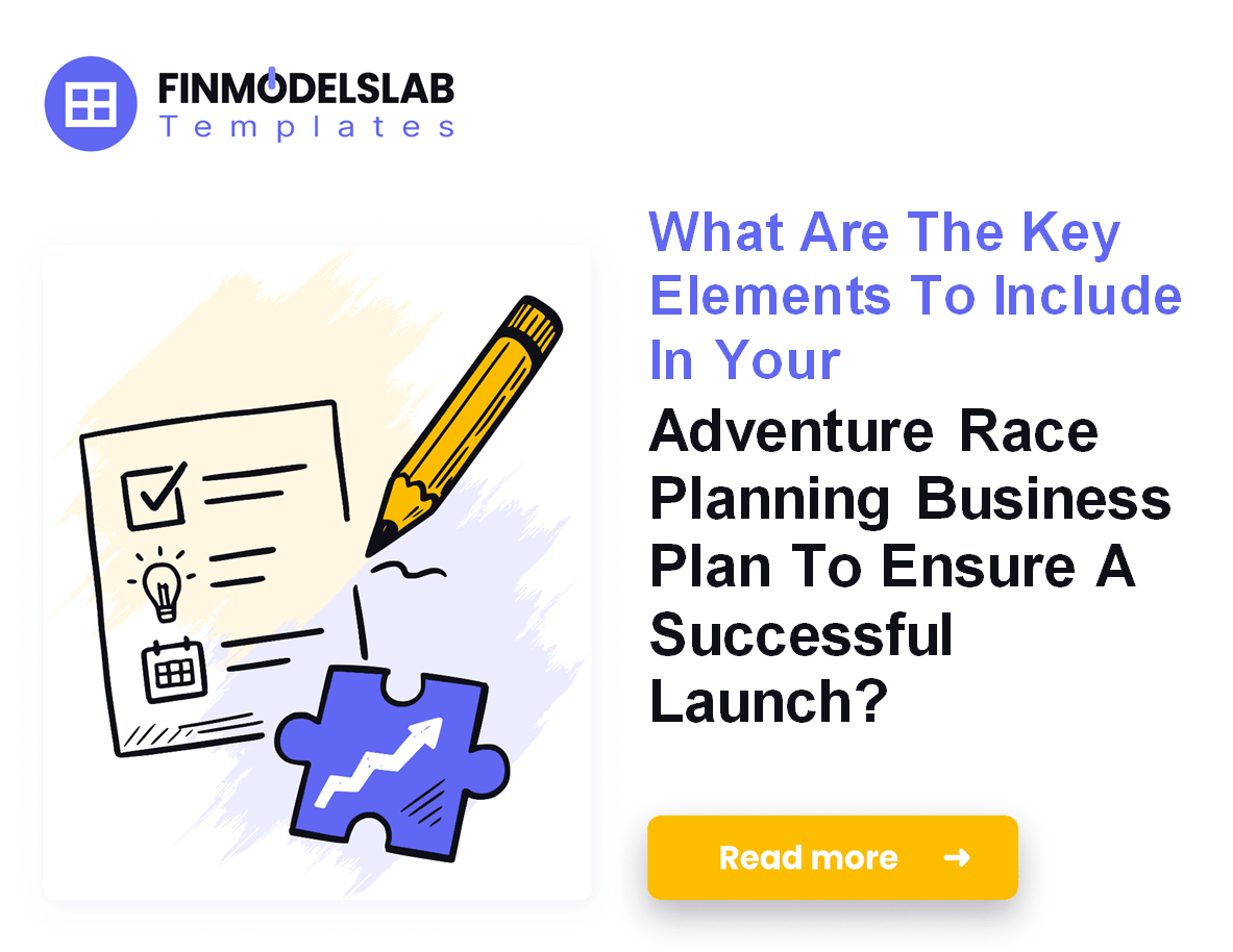 7 Steps to Write an Adventure Race Business Plan (5-Year);