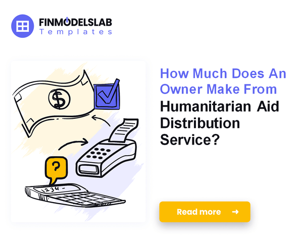 Humanitarian Aid Distribution Owner Income & Costs