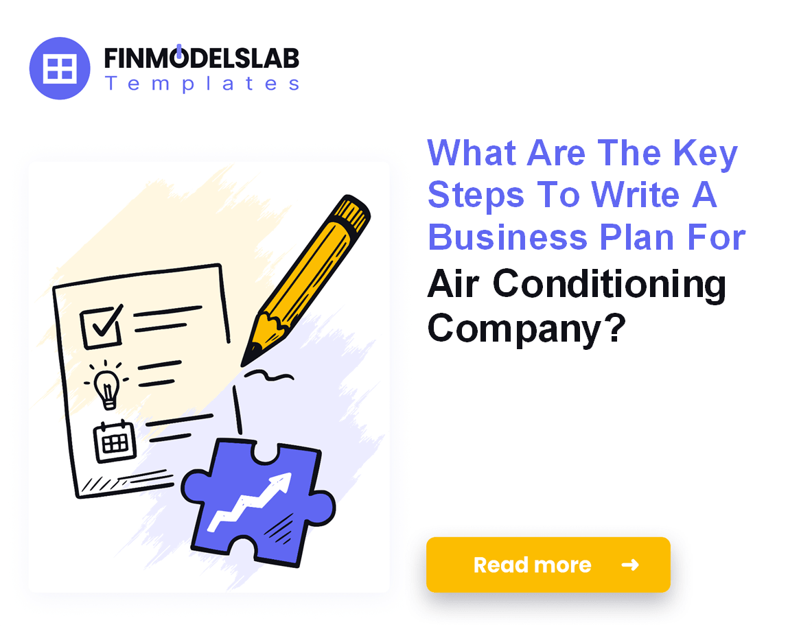 7 Steps to Write an Air Conditioning Business Plan (2026-2030);
