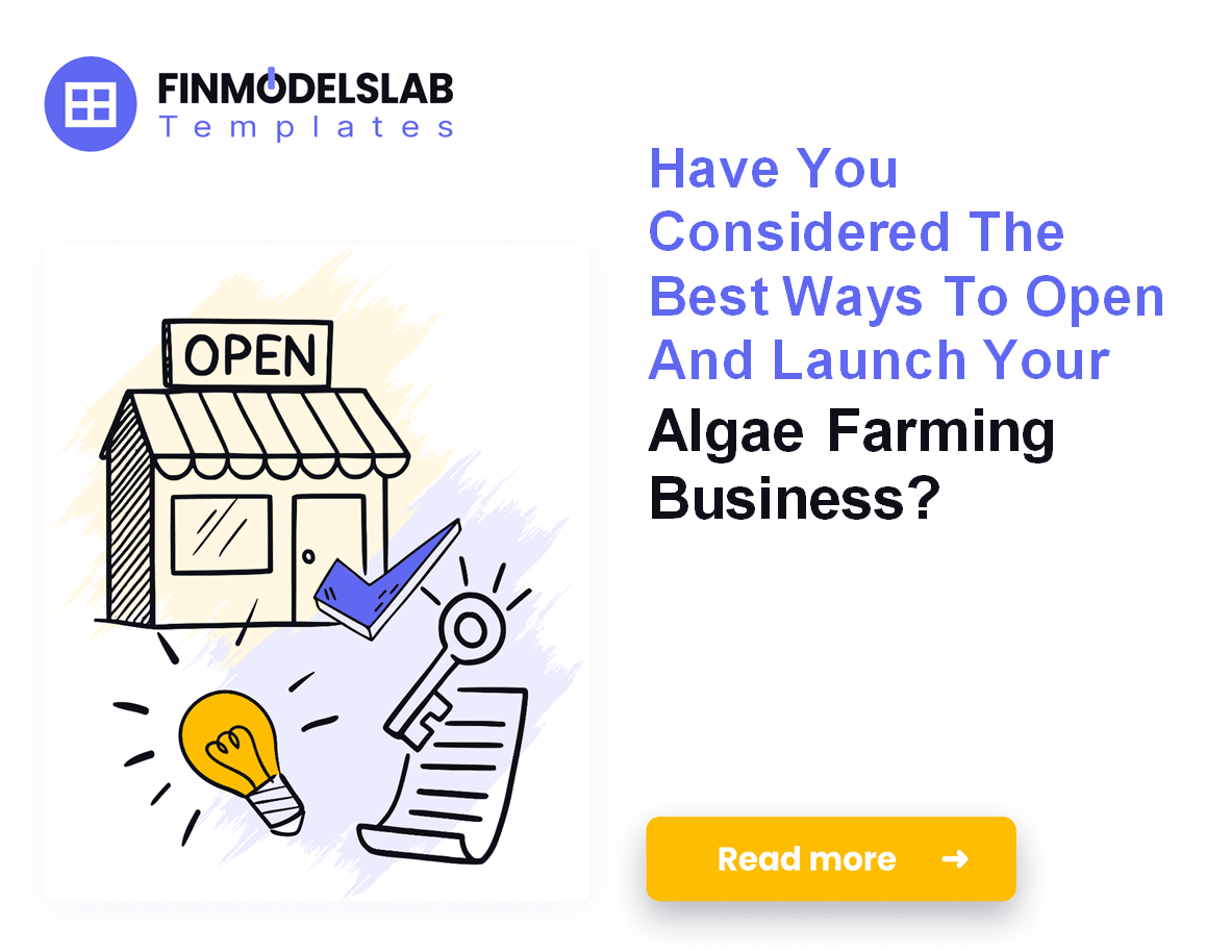 Algae Farming Financial Plan: 7 Steps, $1M Fixed Costs;