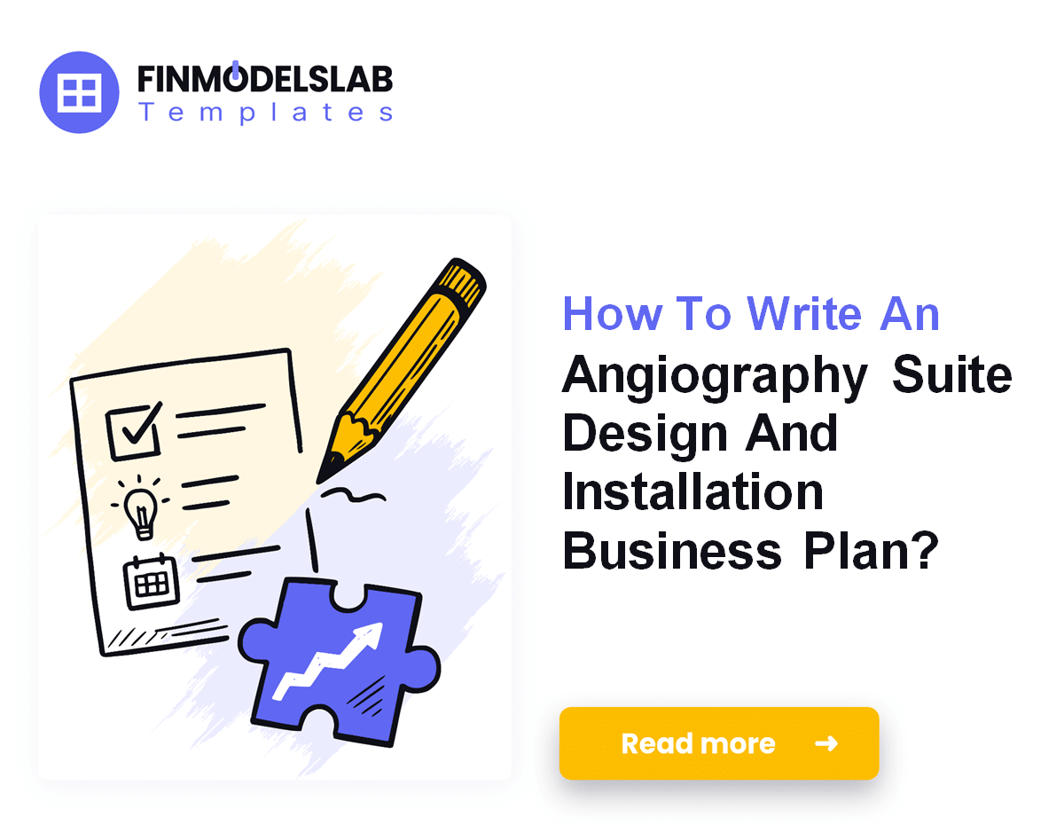 7 Steps to Write an Angiography Suite Business Plan (2026-2030)