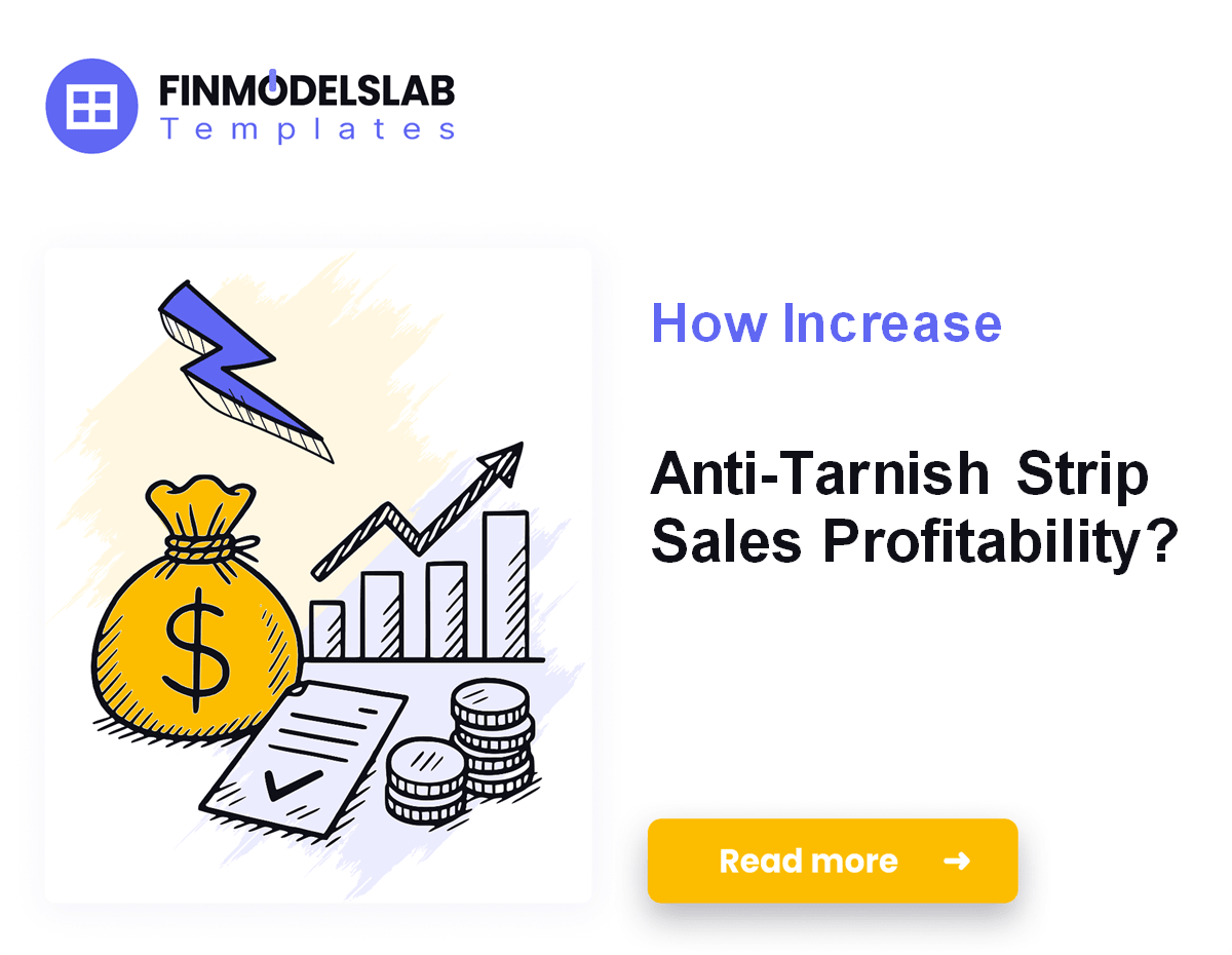 7 Strategies to Boost Anti-Tarnish Strip Sales Profit by 8%