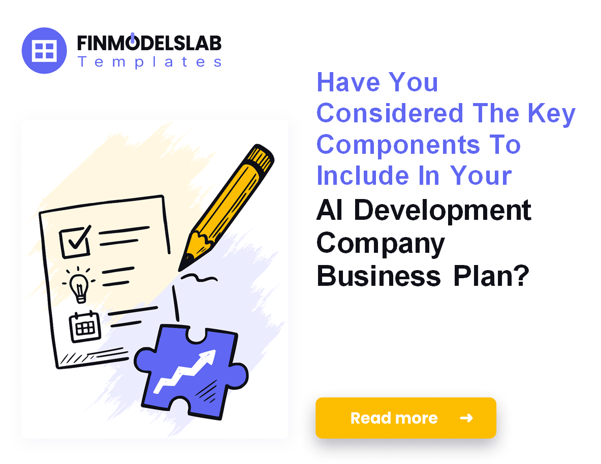 7 Steps to Write an AI Development Company Business Plan;