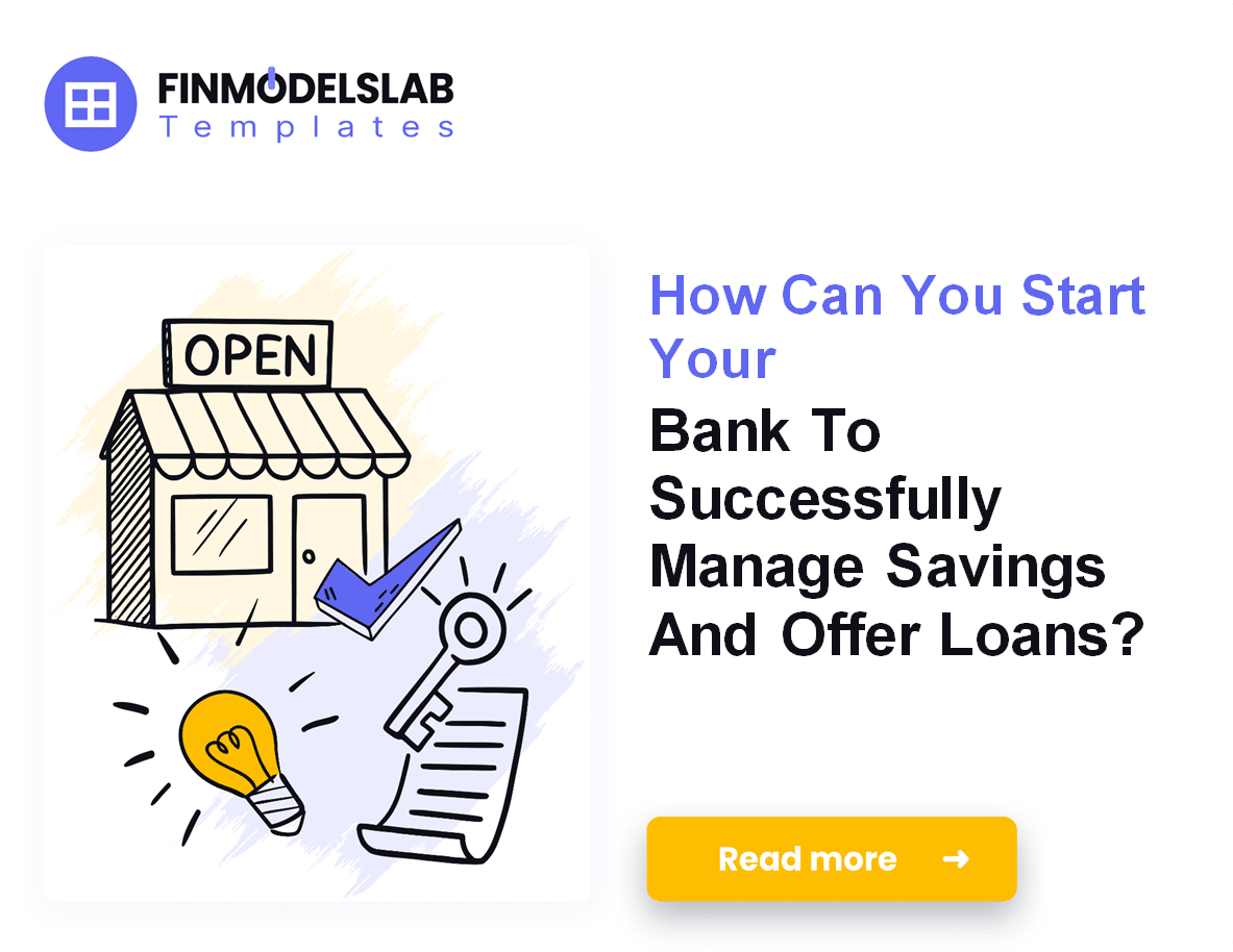 7 Steps to Launch a Bank: Capital, Loans, and Breakeven;