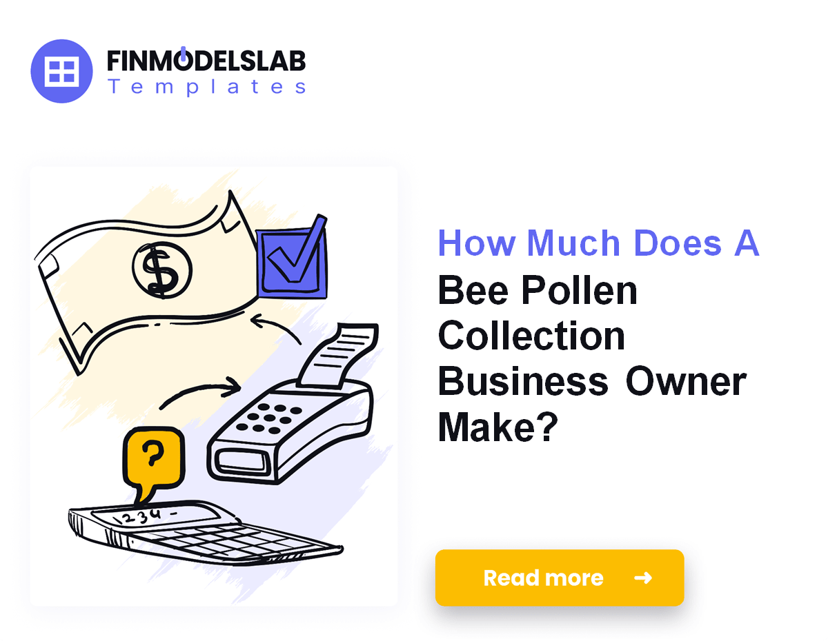 Bee Pollen Collection Owner Income: $847K EBITDA in Year 1