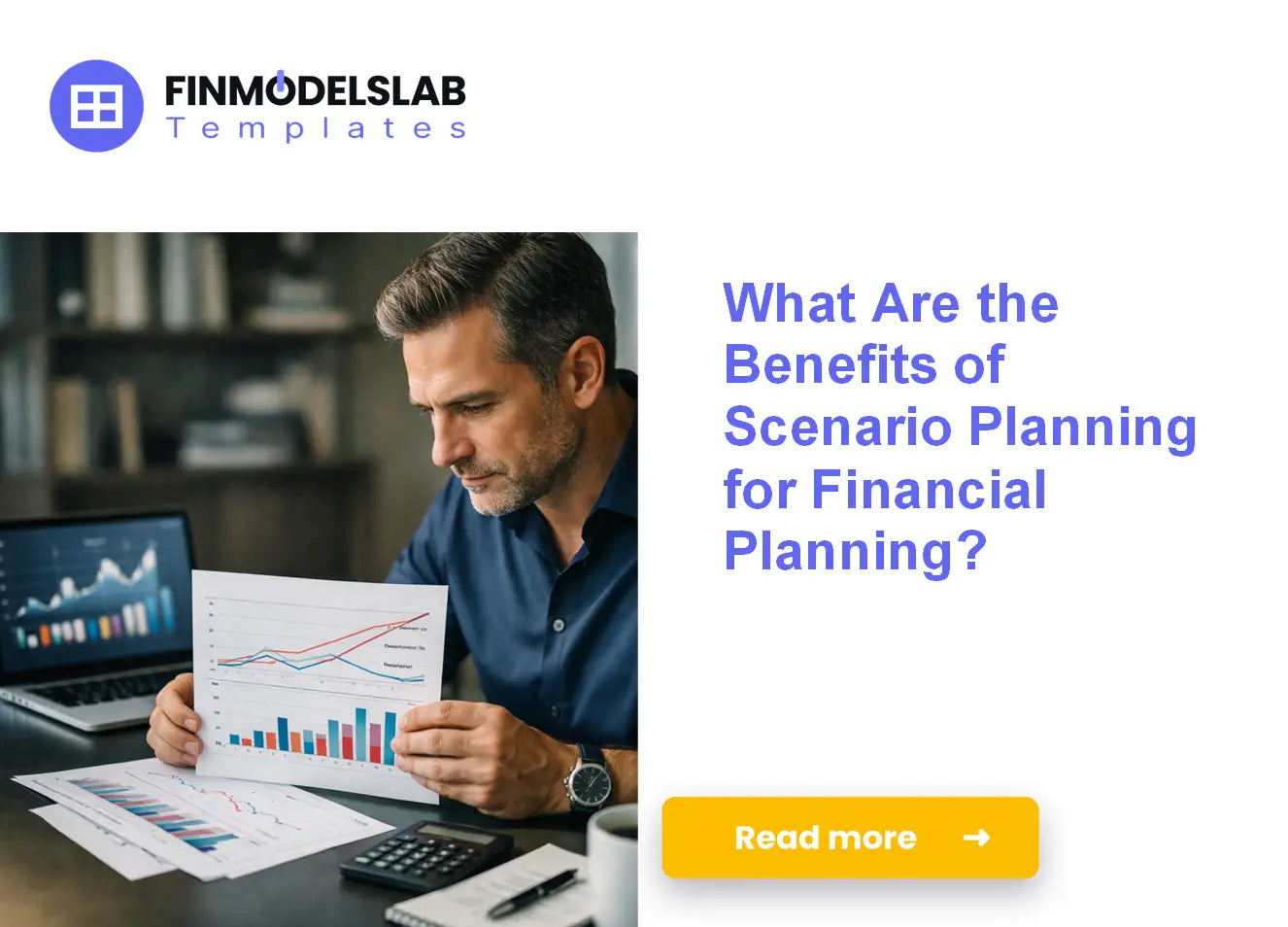 Improve & Optimize Your Financial Planning Process With Scenario Planning