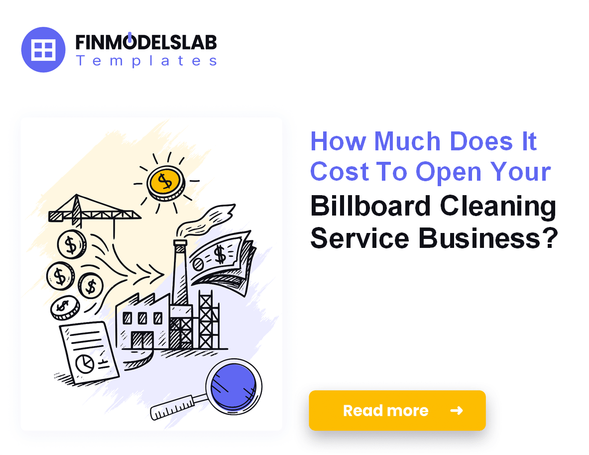 Billboard Cleaning Service Startup Costs: $765K CAPEX;