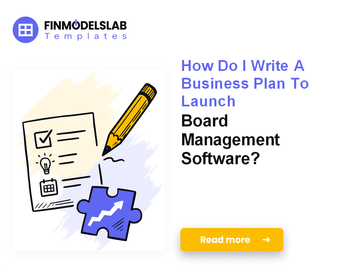 7 Steps to Write a Board Management Software Business Plan