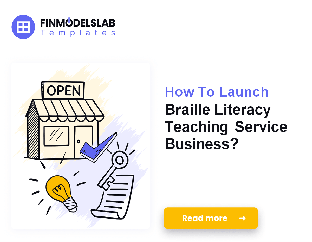 Launch a Braille Literacy Service: $32M Revenue in Year 1