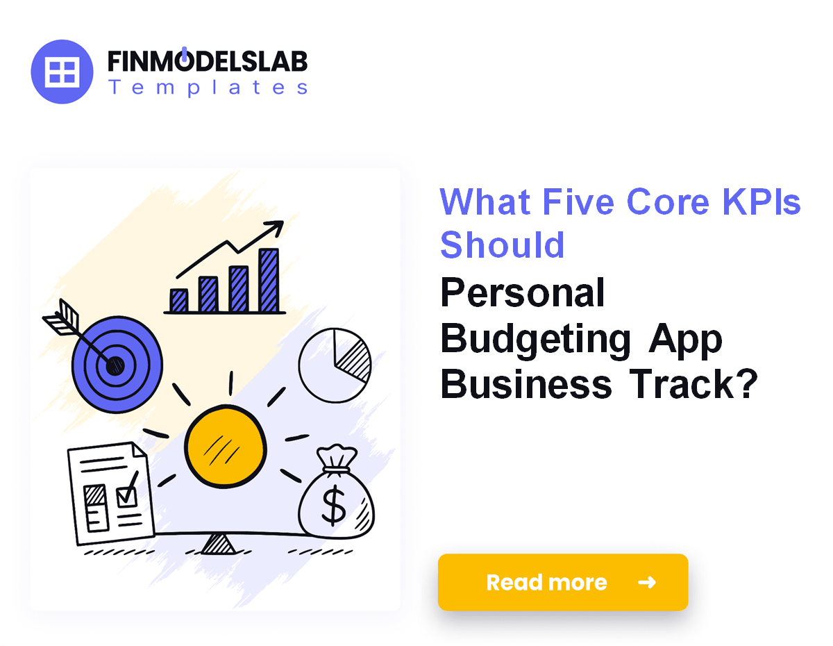 7 KPIs for Personal Budgeting Apps: LTV/CAC & Payback