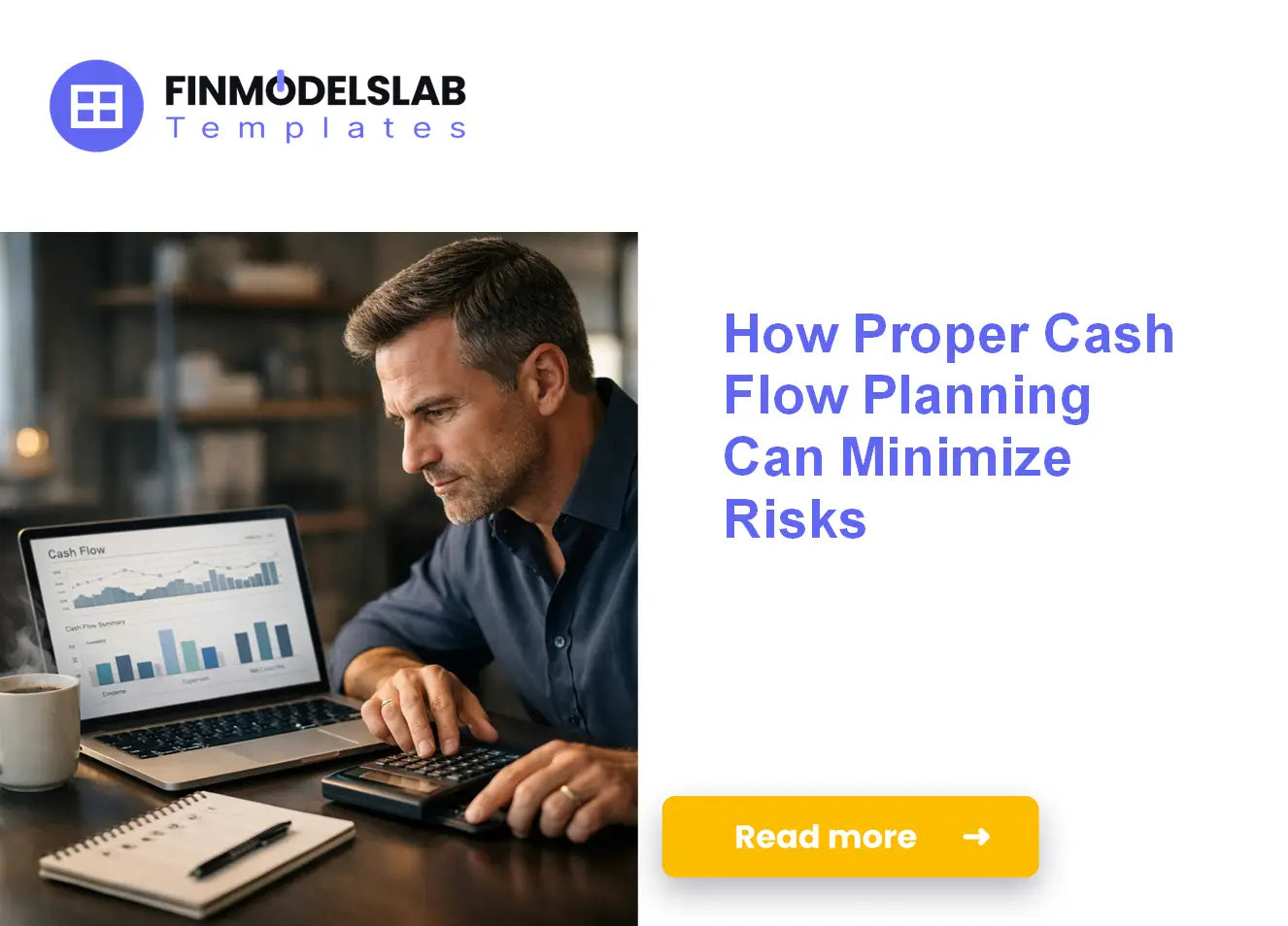 Minimizing Cash Flow Risk: The Benefits of Proper Cash Flow Planning