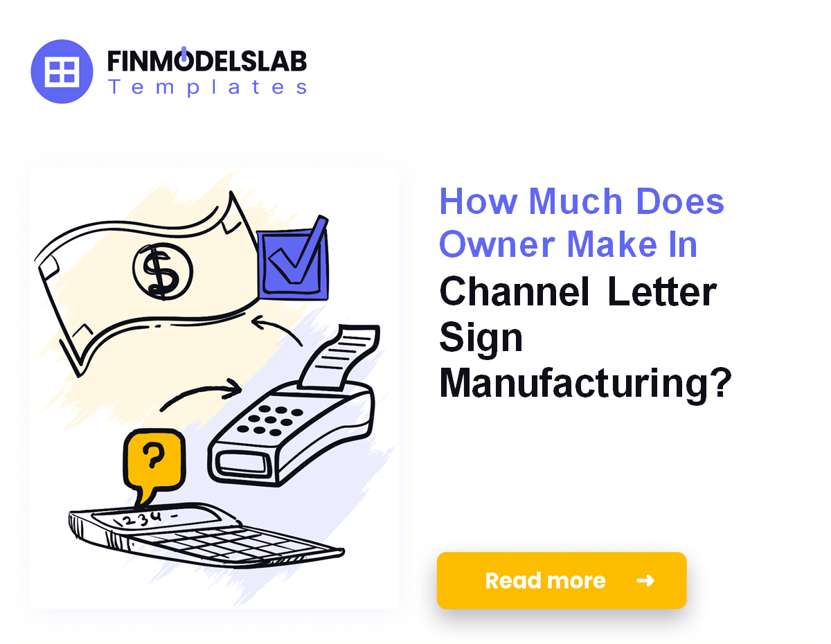 Channel Letter Sign Owner Income: $224M Revenue