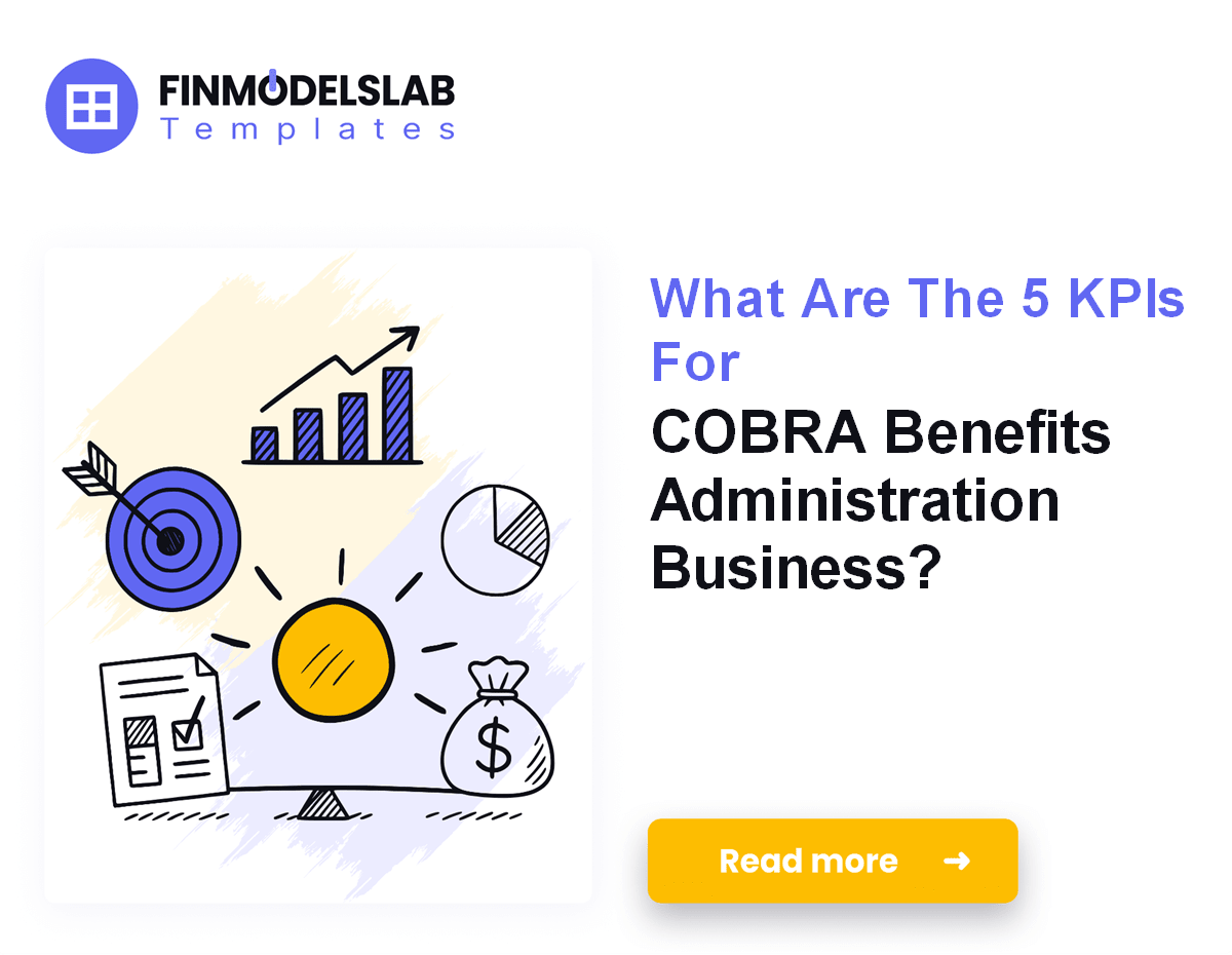 7 KPIs for COBRA Benefits Admin: $850 CAC, 9-Month Breakeven