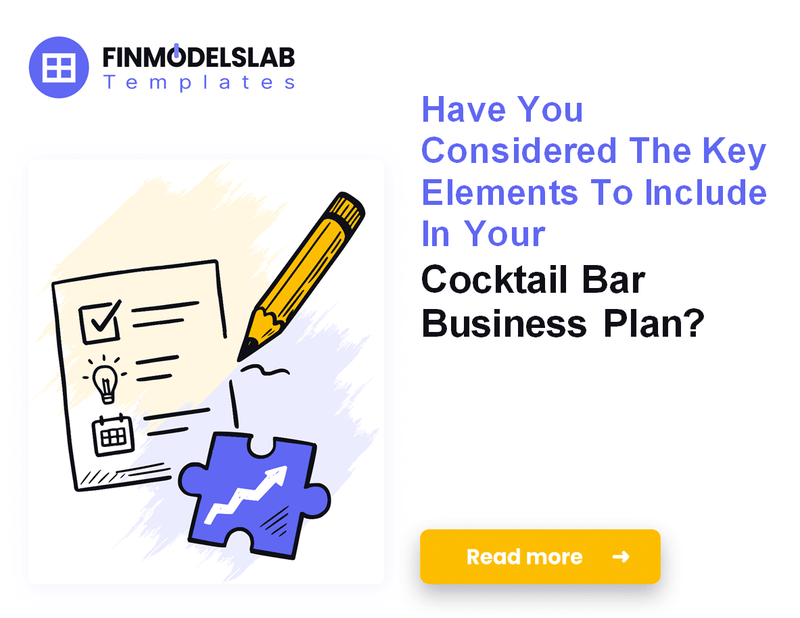 7 Steps to Write a Cocktail Bar Business Plan (5-Year Forecast);