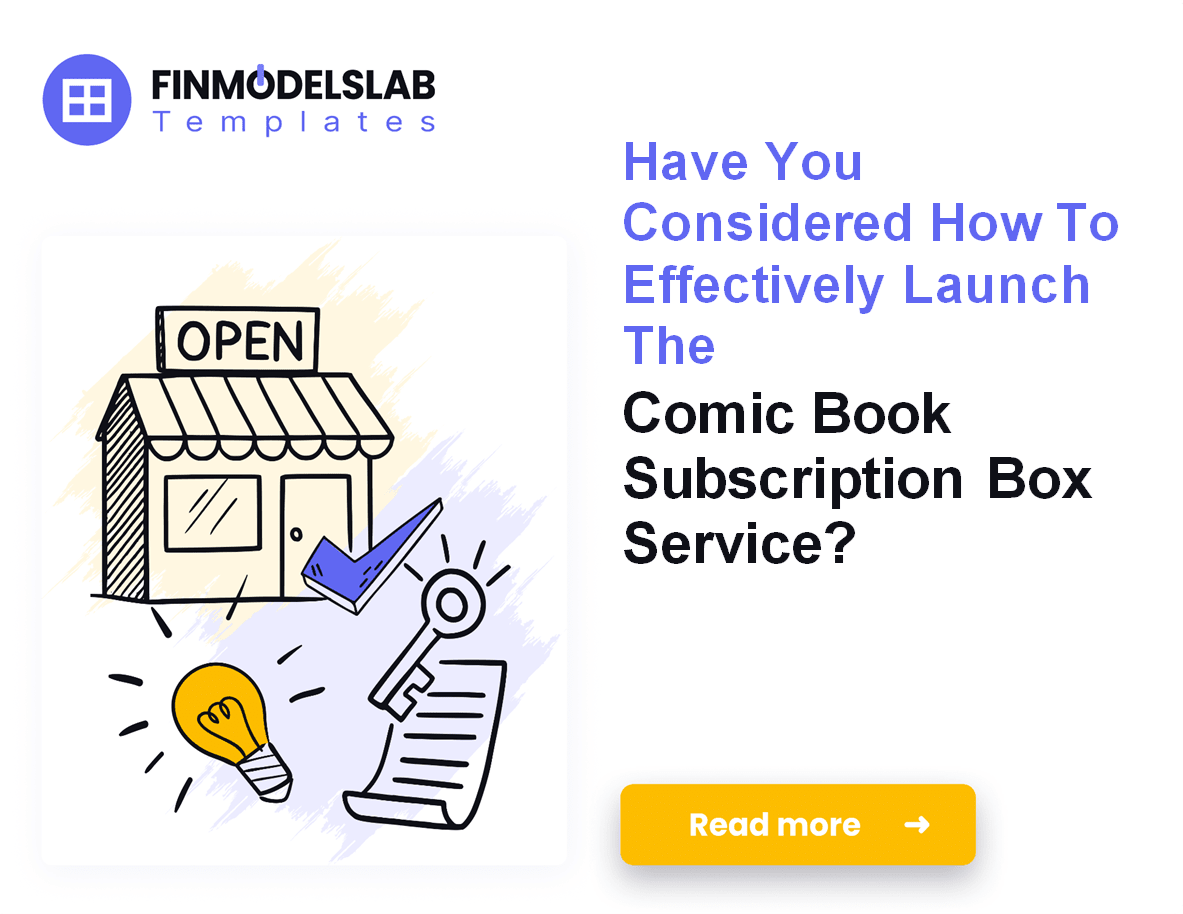 Launch a Comic Book Box: Breakeven in 20 Months;