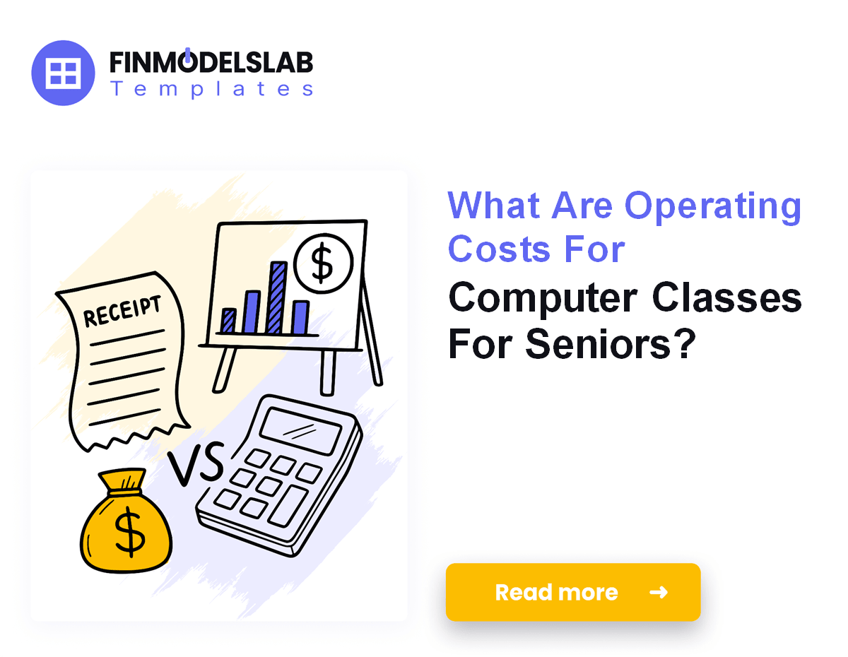 Computer Classes for Seniors: Monthly Running Costs ($22k)