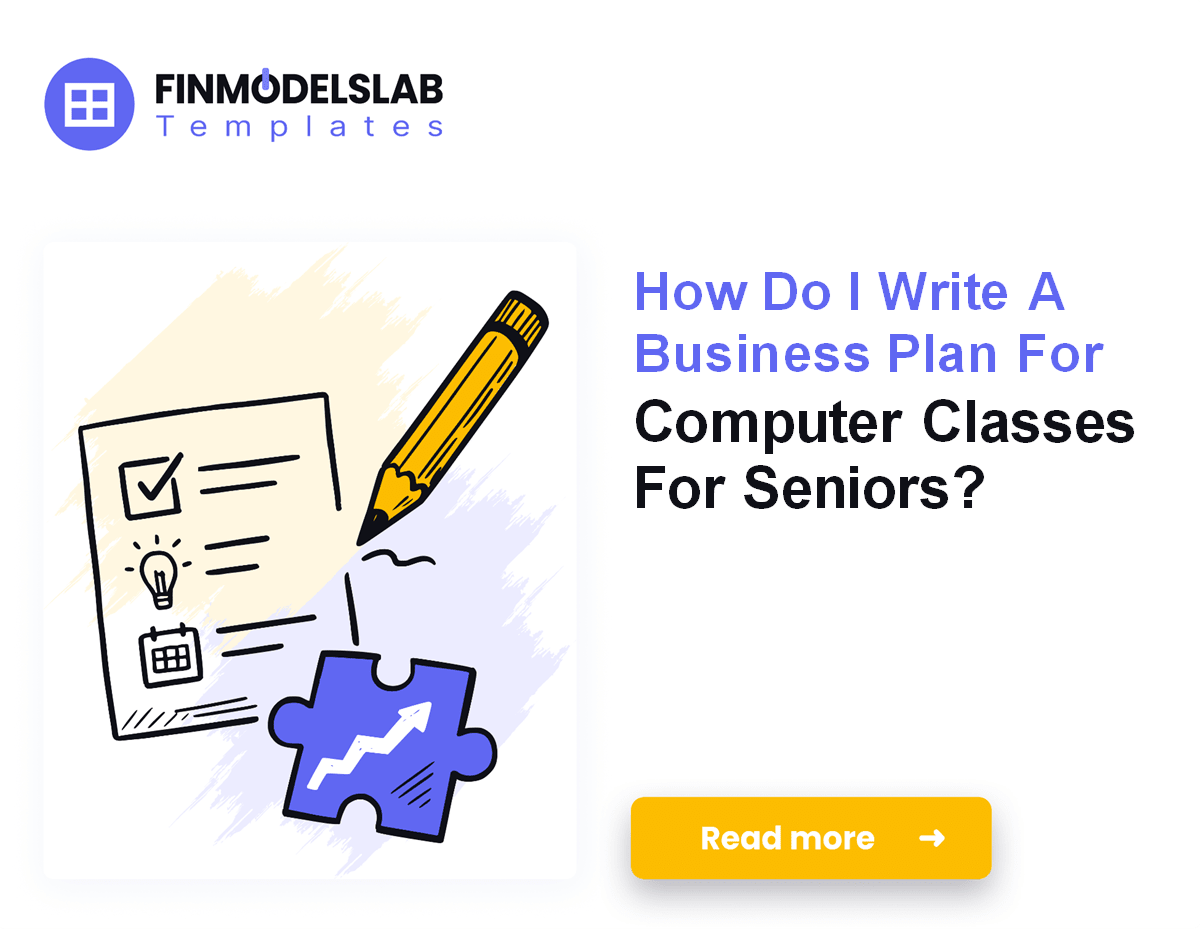 7 Steps to Write a Computer Classes for Seniors Business Plan