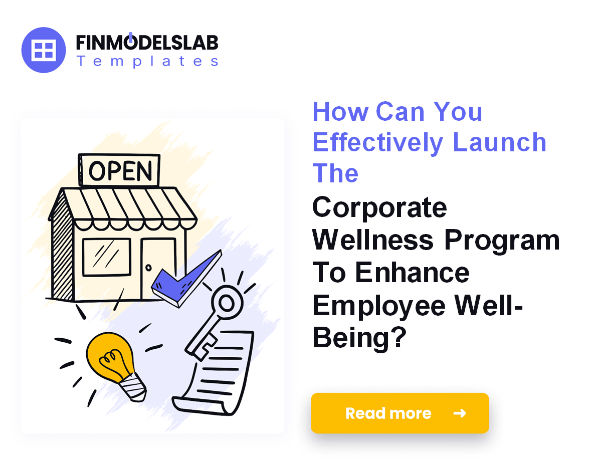 Launch a Corporate Wellness Program: 7 Steps, $539K Cash;
