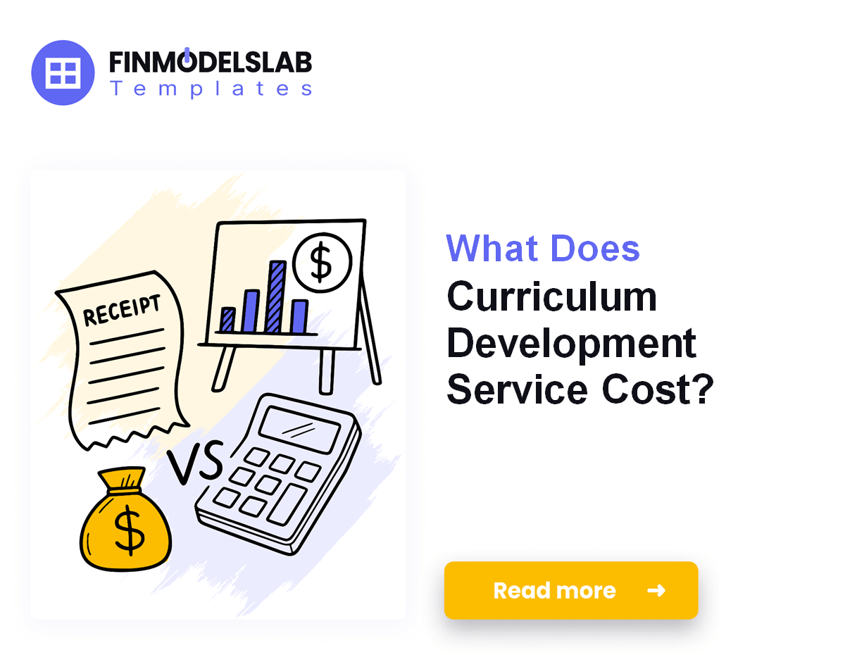 Curriculum Development Service Running Costs: $40k Monthly Fixed