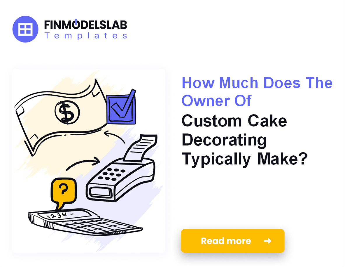 Custom Cake Decorating Owner Income: $213K to $684K