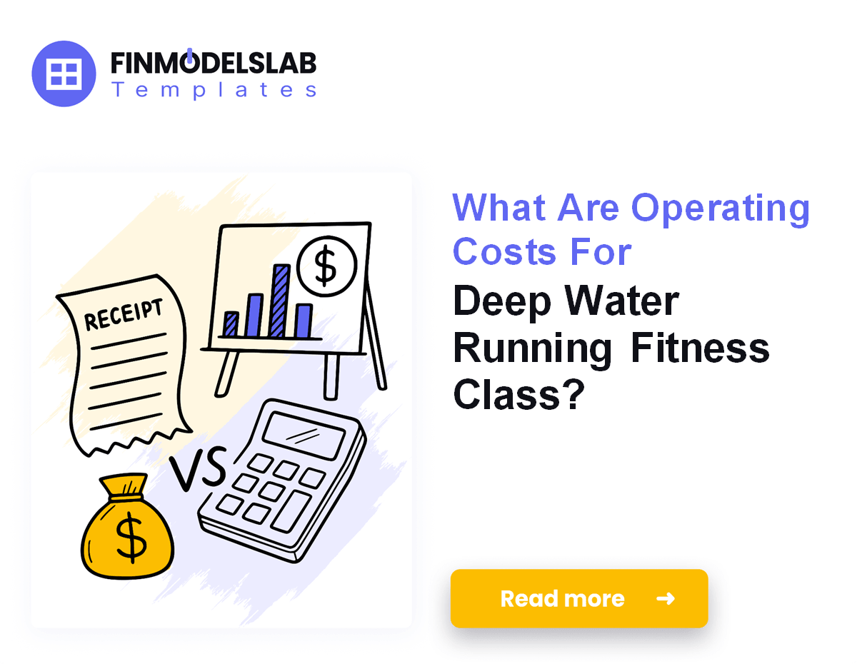 Deep Water Running Class Costs: $166k Monthly, 14-Month Breakeven