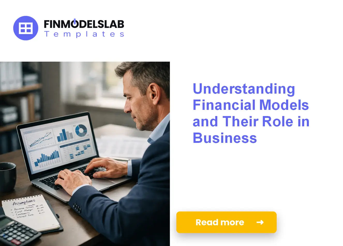 Create Accurate Financial Models to Analyze Business Performance