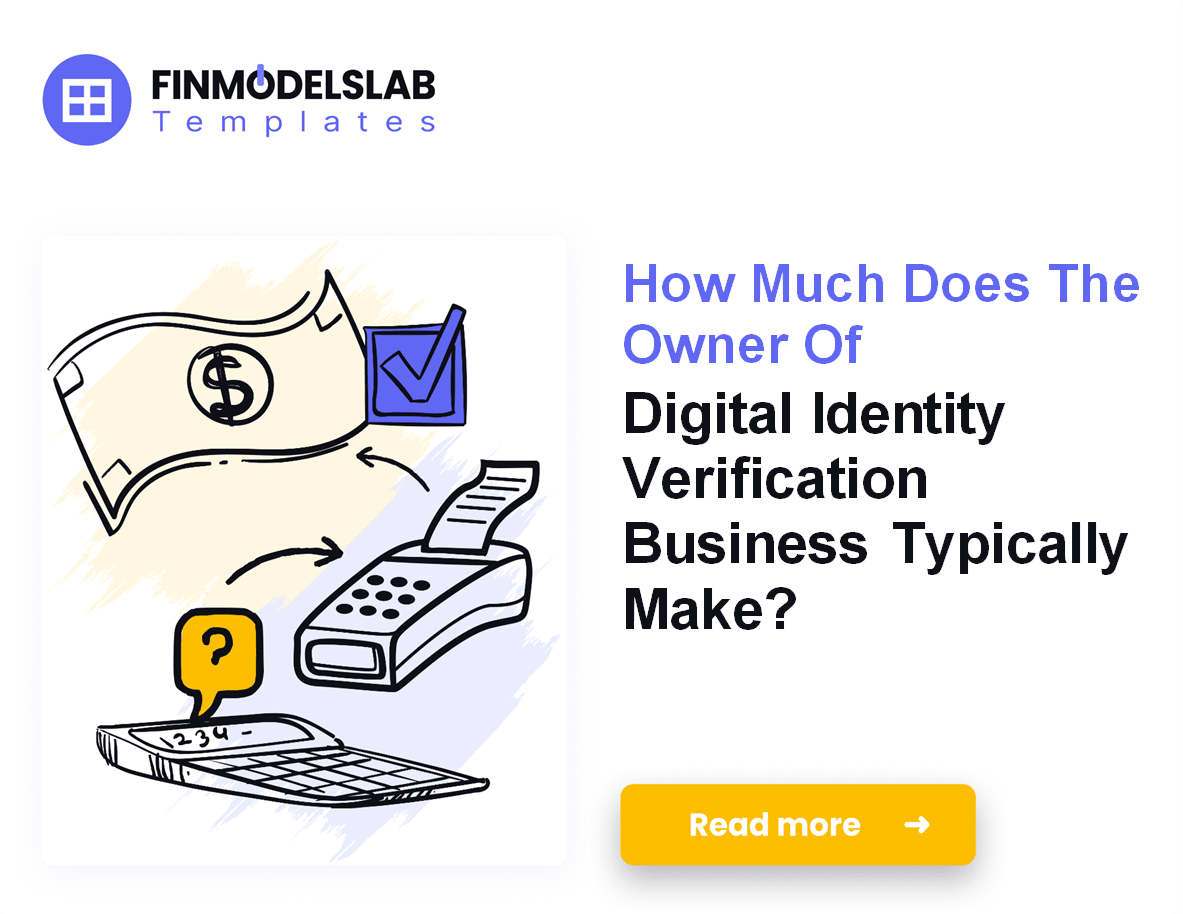 Digital Identity Verification Owner Income: $798K to $29M