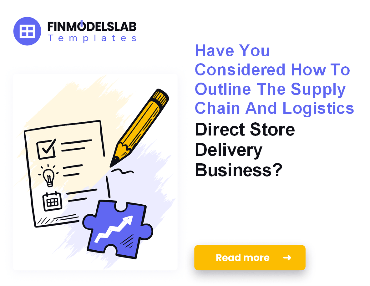 7 Steps to Write a Direct Store Delivery Business Plan (5-Year Forecast);