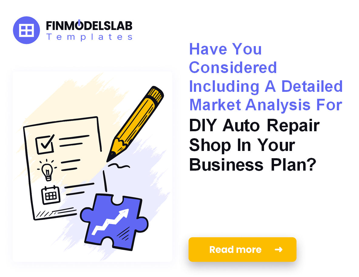 DIY Auto Repair Shop Business Plan: 7 Steps & 5-Year Forecast;