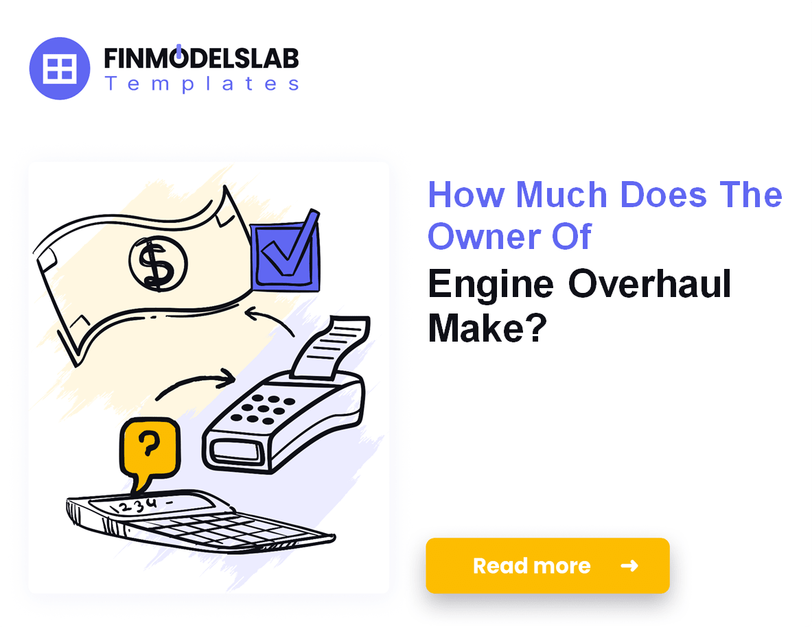 Engine Overhaul Owner Income: $120K to $450K+