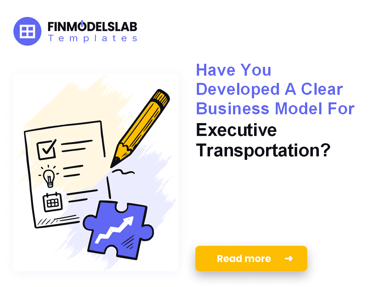 7 Steps to Write an Executive Transportation Plan (5-Year Forecast);