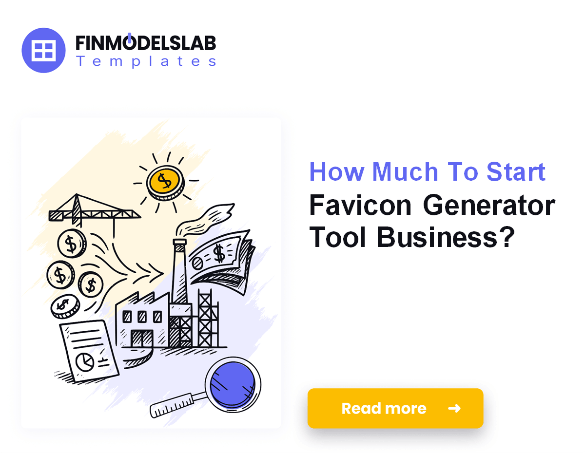 Favicon Generator Startup Costs: $98K, $874K, Month 2