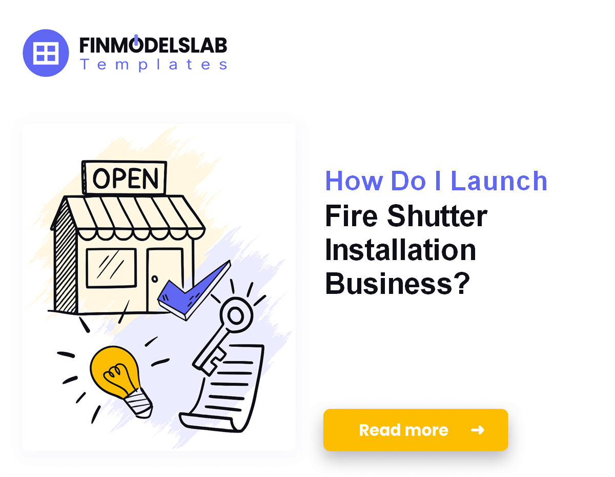 Launching Fire Shutter Installation: $284k CAPEX, 7 Steps