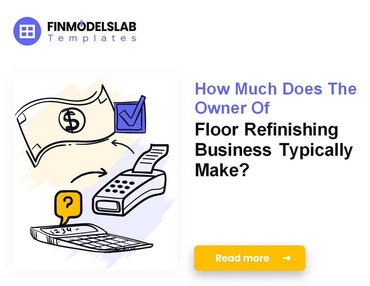 Floor Refinishing Owner Income: $150K-$350K Earnings