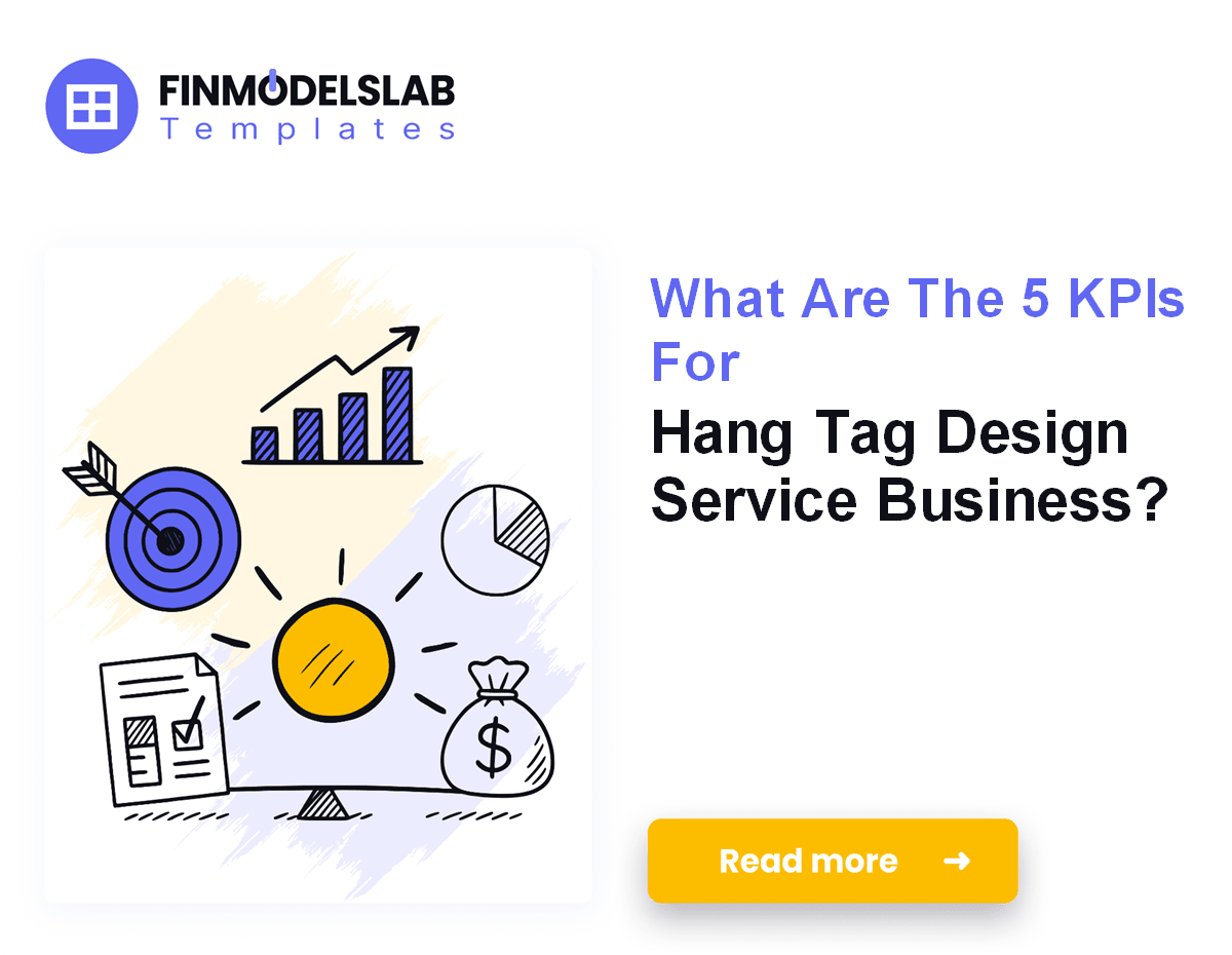7 KPIs for Hang Tag Design Service: $150 CAC, 9-Month Breakeven