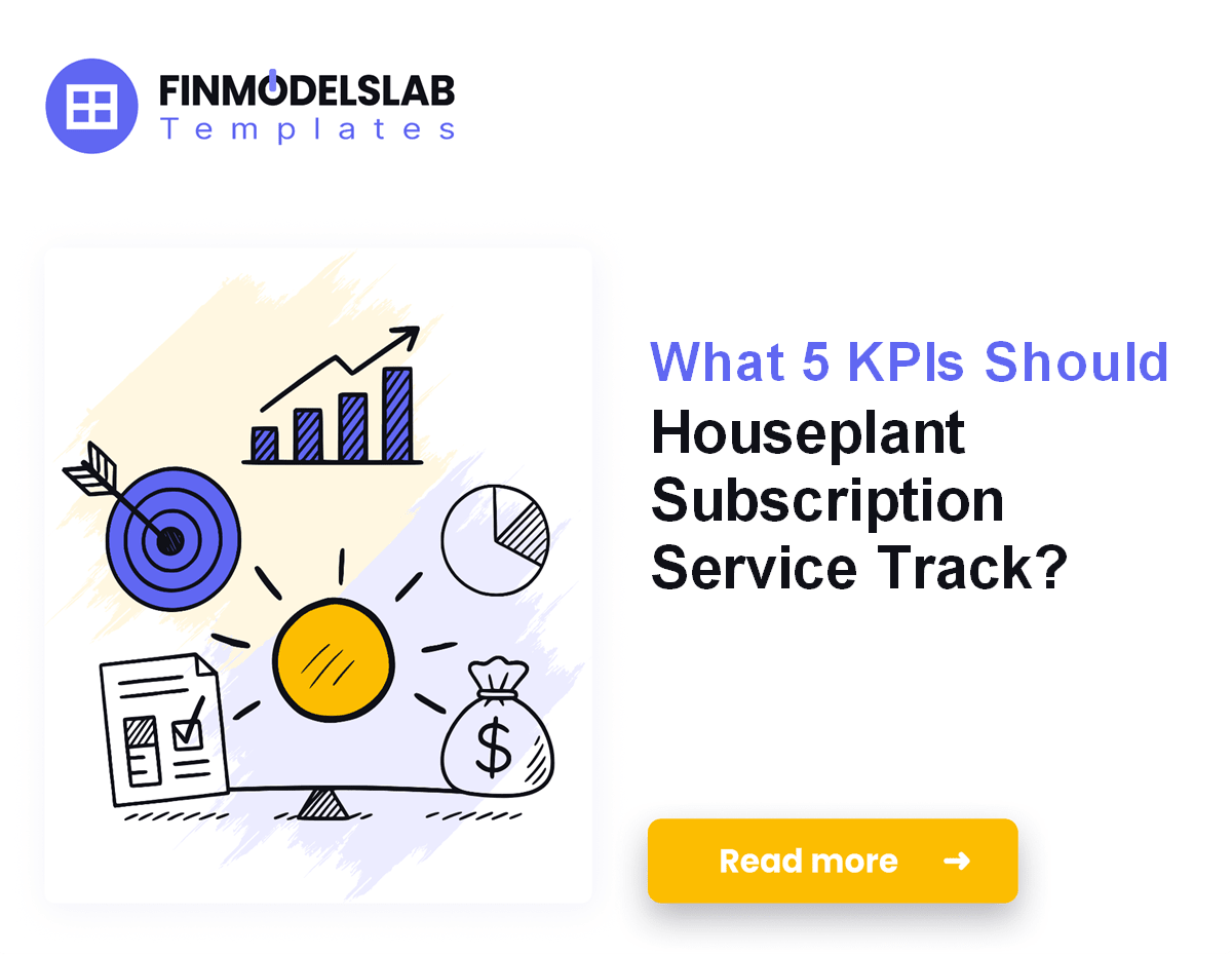 7 KPIs for Houseplant Subscriptions: CAC, LTV, and 78% Margin