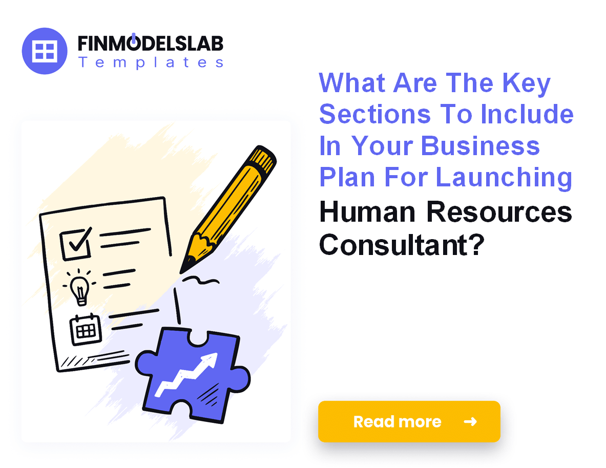 7 Steps to Write an HR Consultant Business Plan (5-Year Forecast);
