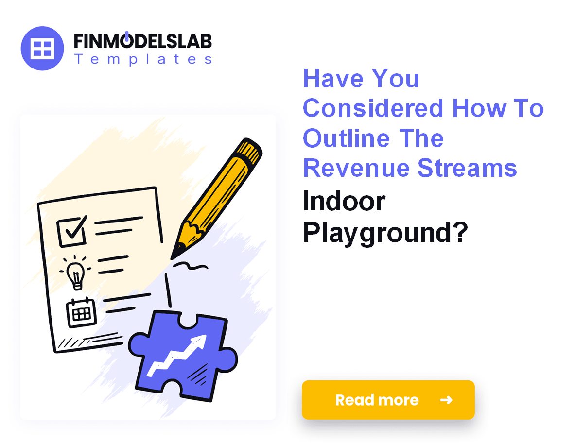 Indoor Playground Business Plan: 7 Steps, $651K Funding;
