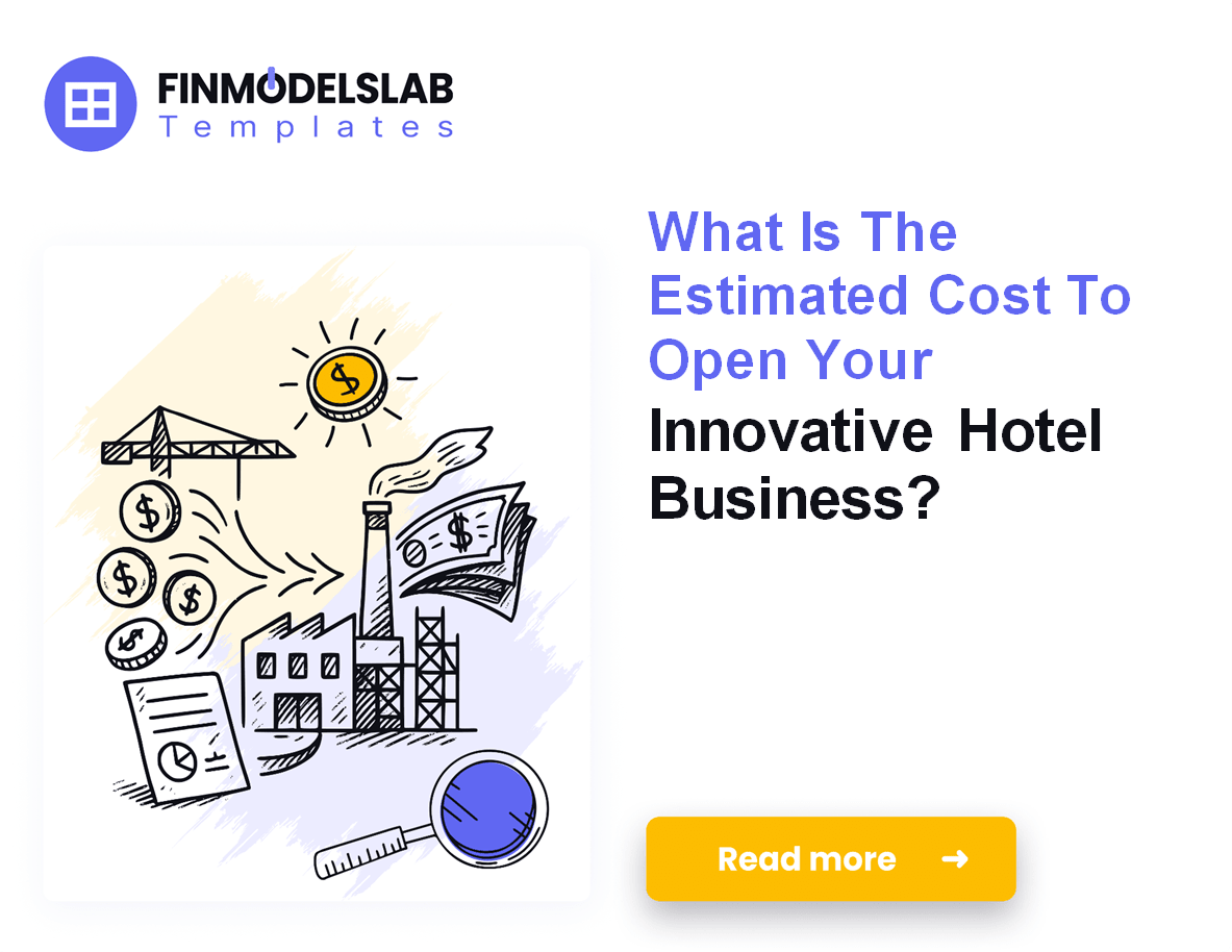 Innovative Hotel Startup Costs: $343M CAPEX, $856K Buffer