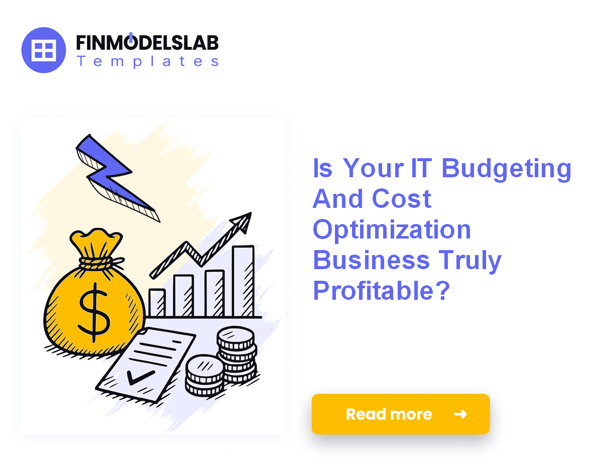 7 Ways to Boost IT Budgeting Profit Margins (91%);