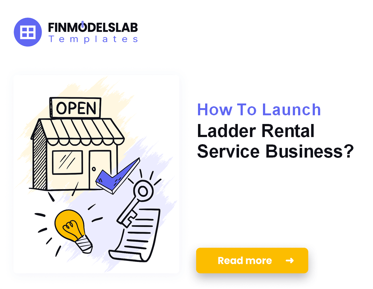 Launch a Ladder Rental Service: 16-Month Breakeven