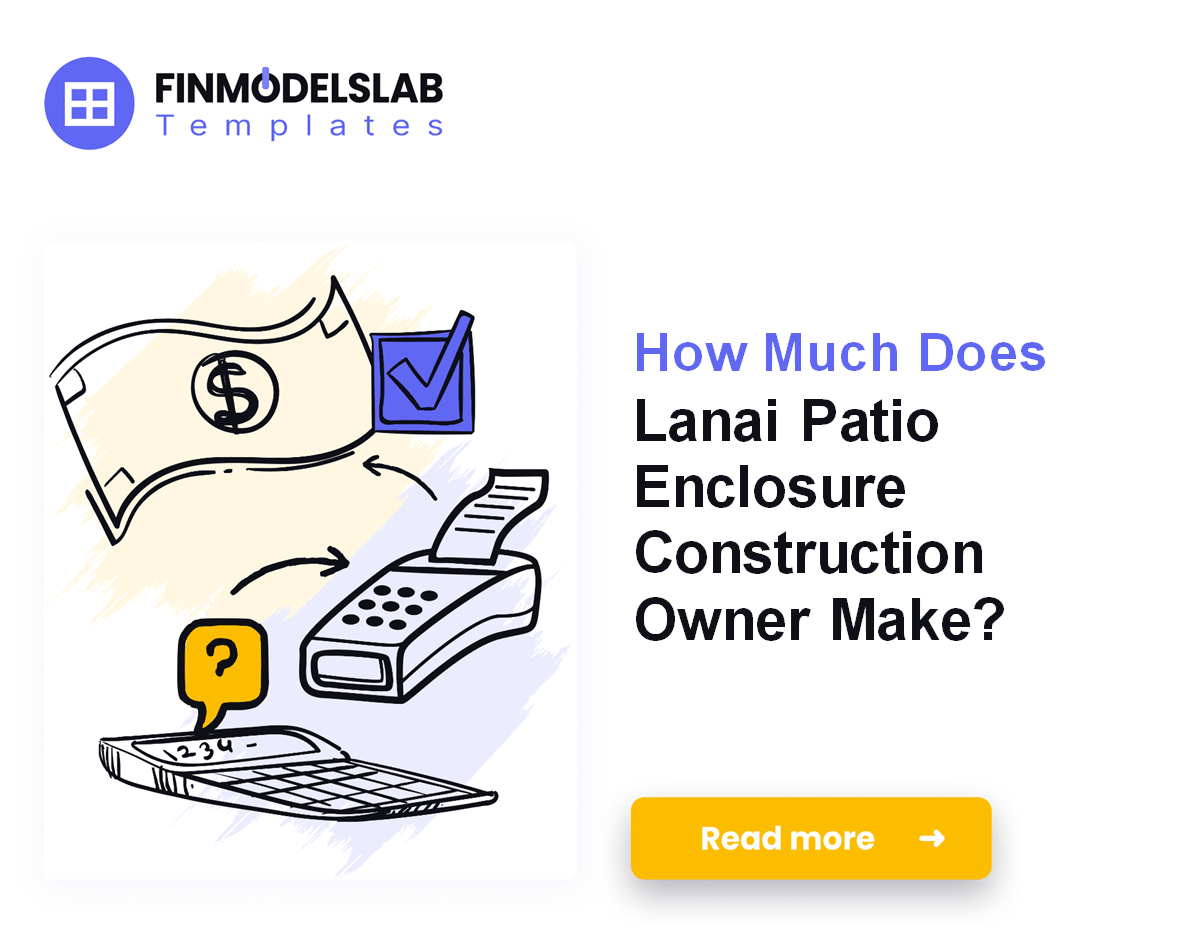 Lanai Patio Enclosure Owner Income: $250K to $15M