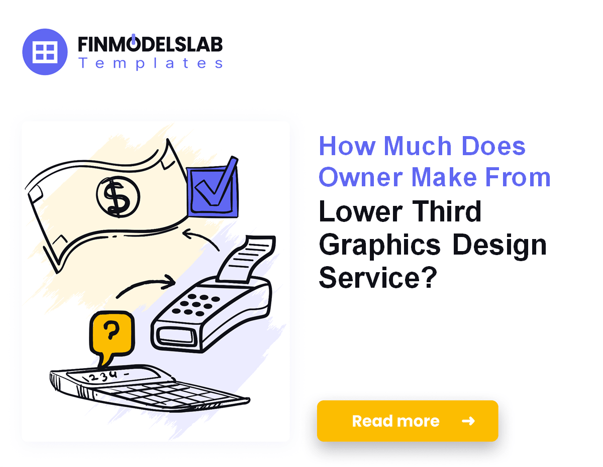 Lower Third Graphics Design Service Owner Income & Costs