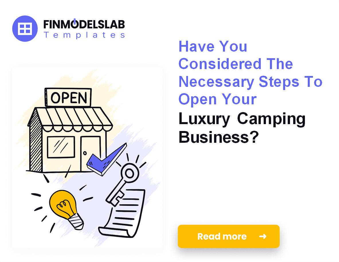 7 Steps to Launch Luxury Camping: $78M CAPEX Plan;