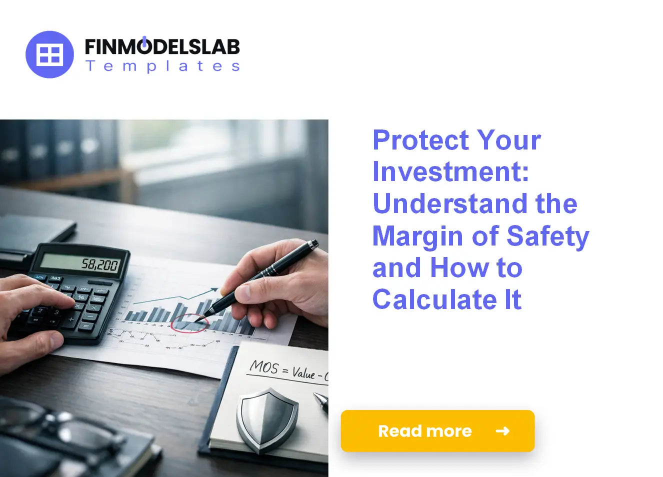 Understand and Calculate Margin of Safety To Protect Your Investment