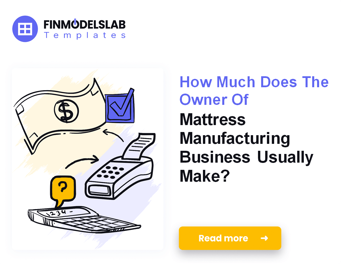 Mattress Manufacturing Owner Income: $18M EBITDA by Year 3