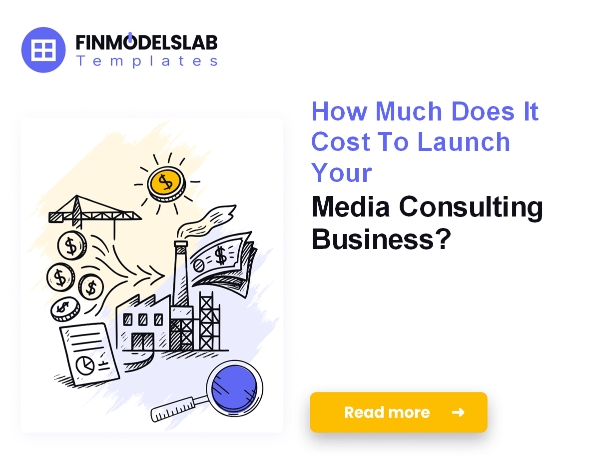 Media Consulting Startup Costs: $485K, $330K, 31 Months