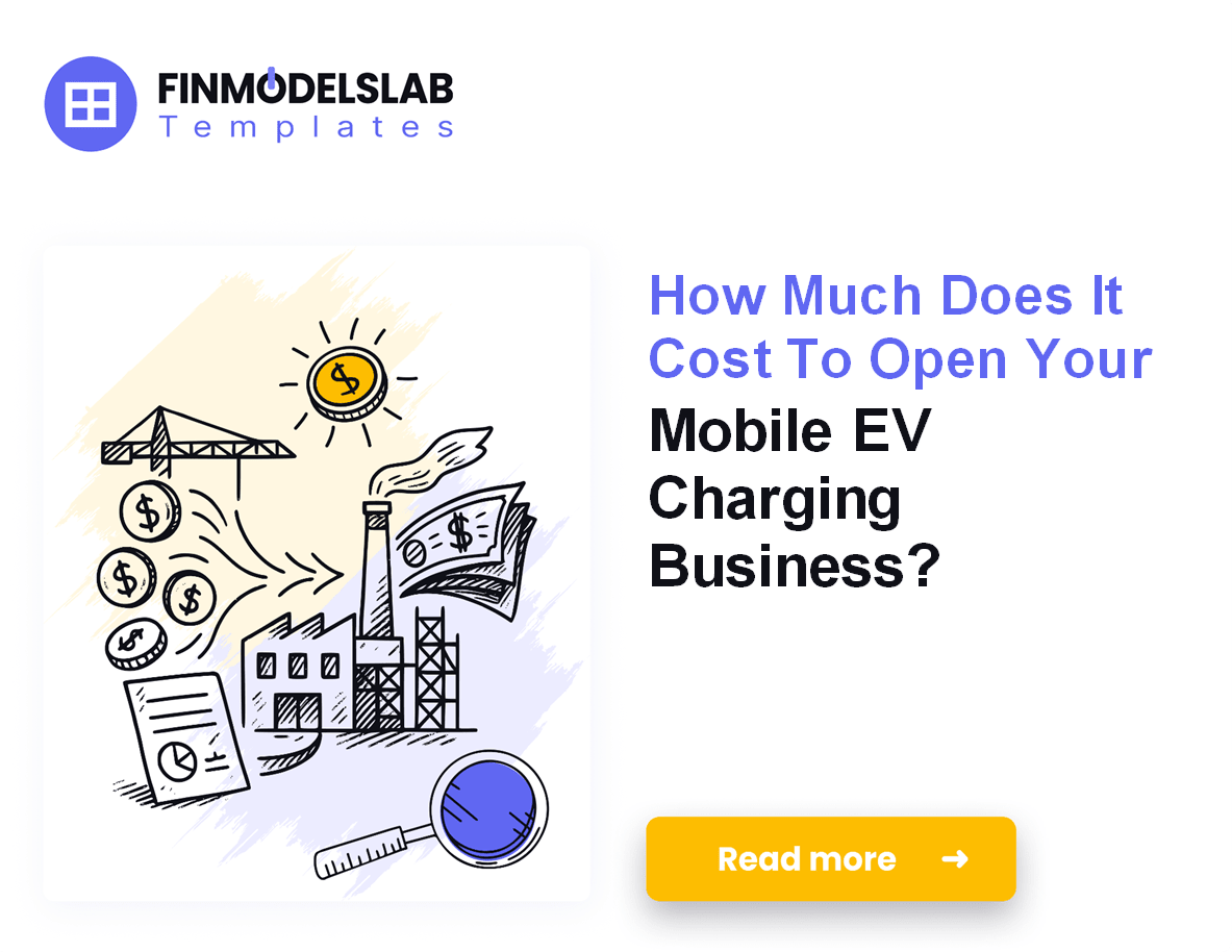Mobile EV Charging Startup Costs: $764K Cash Burn, 17-Month Breakeven;
