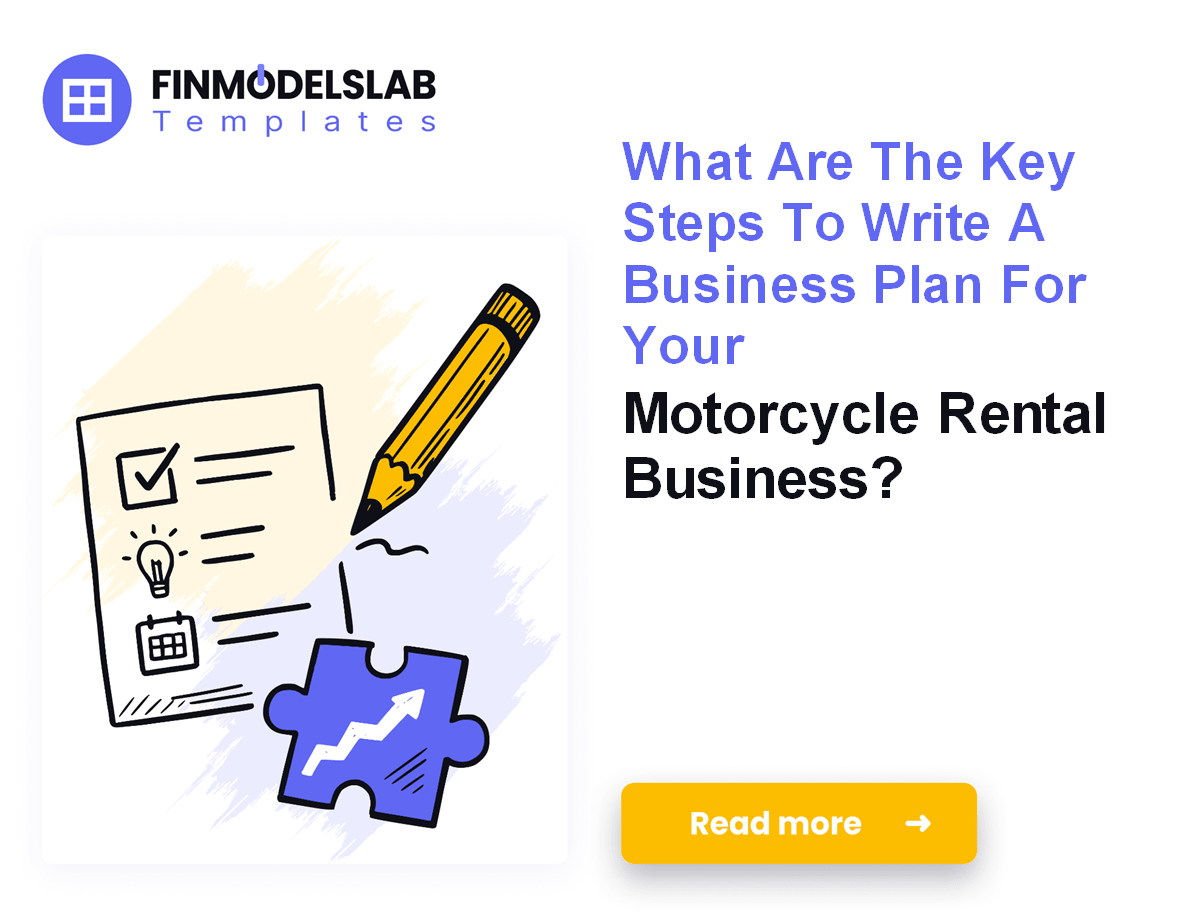 7 Steps to Write a Motorcycle Rental Business Plan (5-Year);